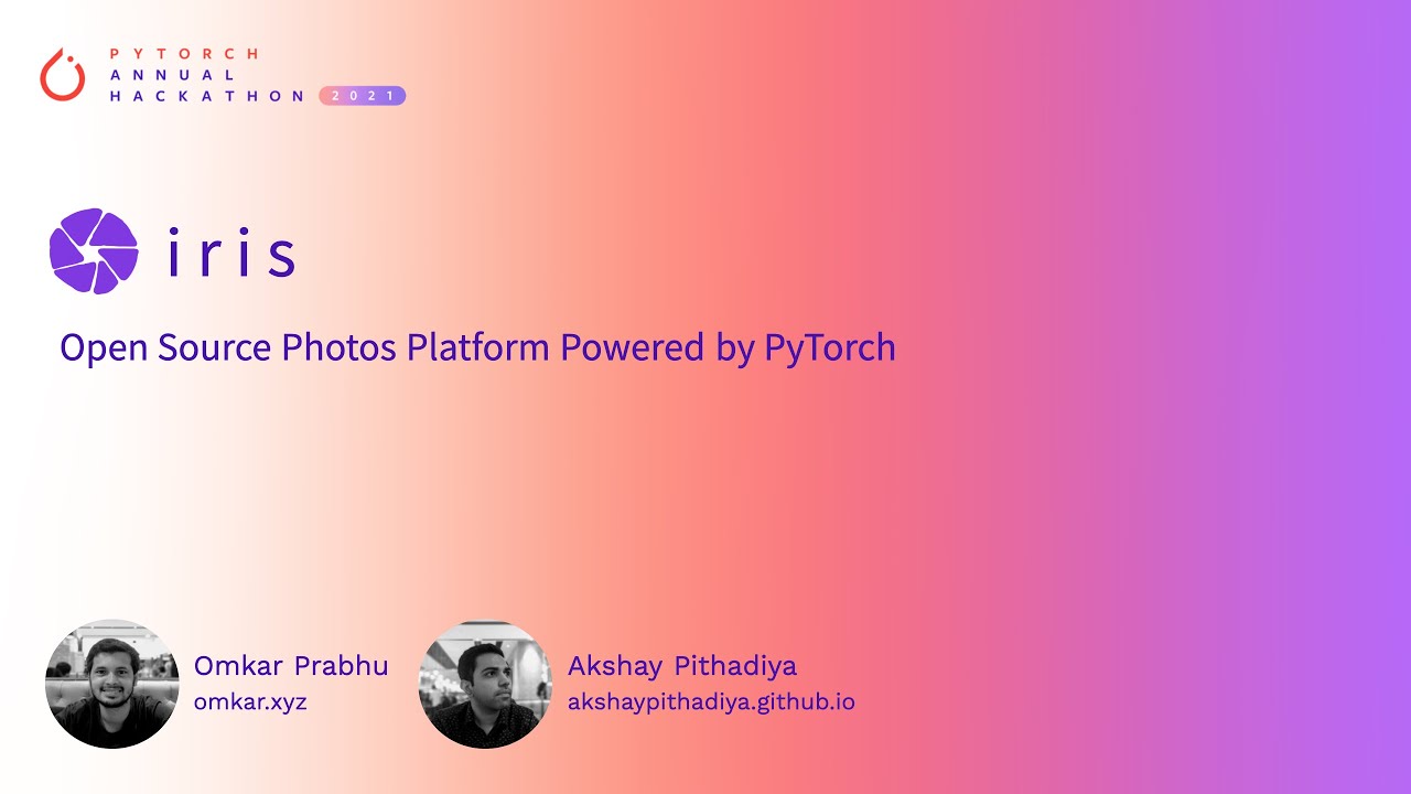 Introducing IRIS | PyTorch Annual Hackathon 2021 - YouTube