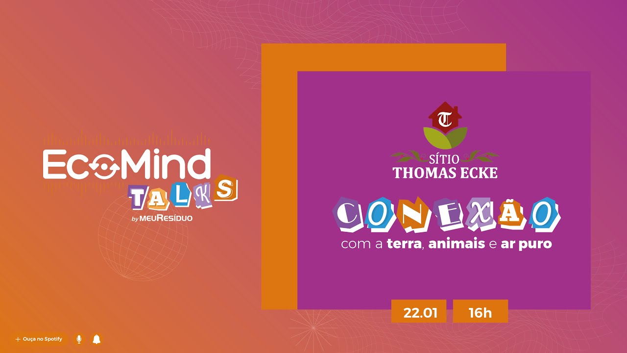 Ecomind Talks #ep5 Conexão com a terra, animais e ar puro - Sítio Thomas Ecke - YouTube