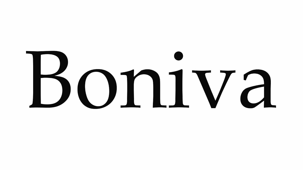 How to Pronounce Boniva - YouTube