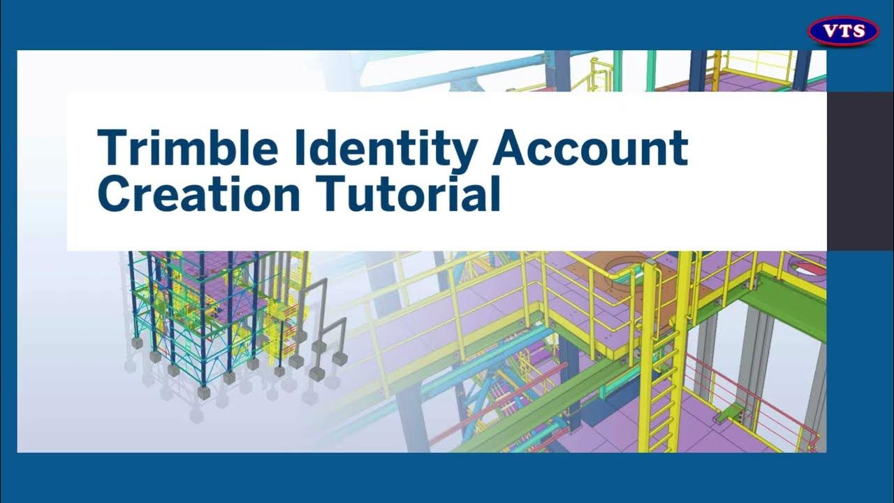 Tekla Structures: Trimble Identity Account Creation - YouTube