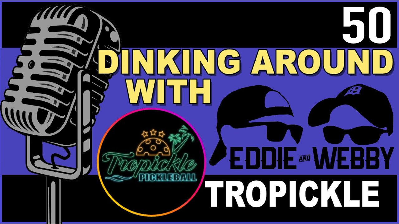 Getting Philosophical with Tropickle Pickleball | Dinking Around ...