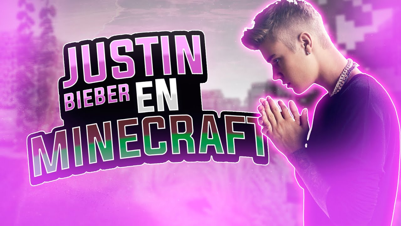 JUSTIN BIEBER EN MINECRAFT - YouTube