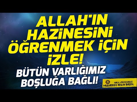 Allah'ın Hazinesini Öğrenmek İçin İzle! Bütün Varlığımız Boşluğa Bağlı! | Halil Ata Bıçakçı