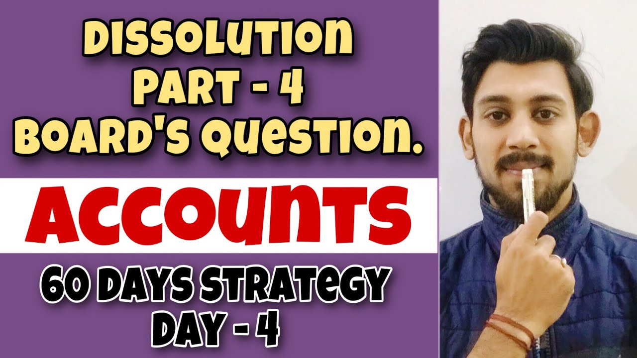 Dissolution | Part - 4 | Class 12 - YouTube