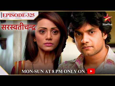 Saraswatichandra | Season 1 | Episode 325 | Kya Yash aur Kalika honge alag?