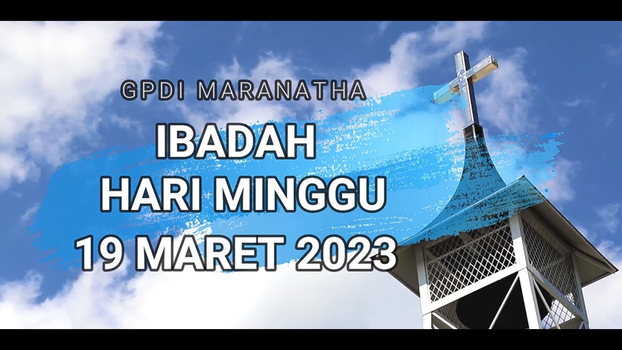 IBADAH HARI MINGGU 19 MARET 2023 "GEMBALA YANG BAIK" BAGIAN-2 - YouTube