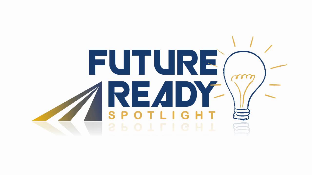 Future Ready Spotlight: Episode 3 | Career Ready Essentials - YouTube