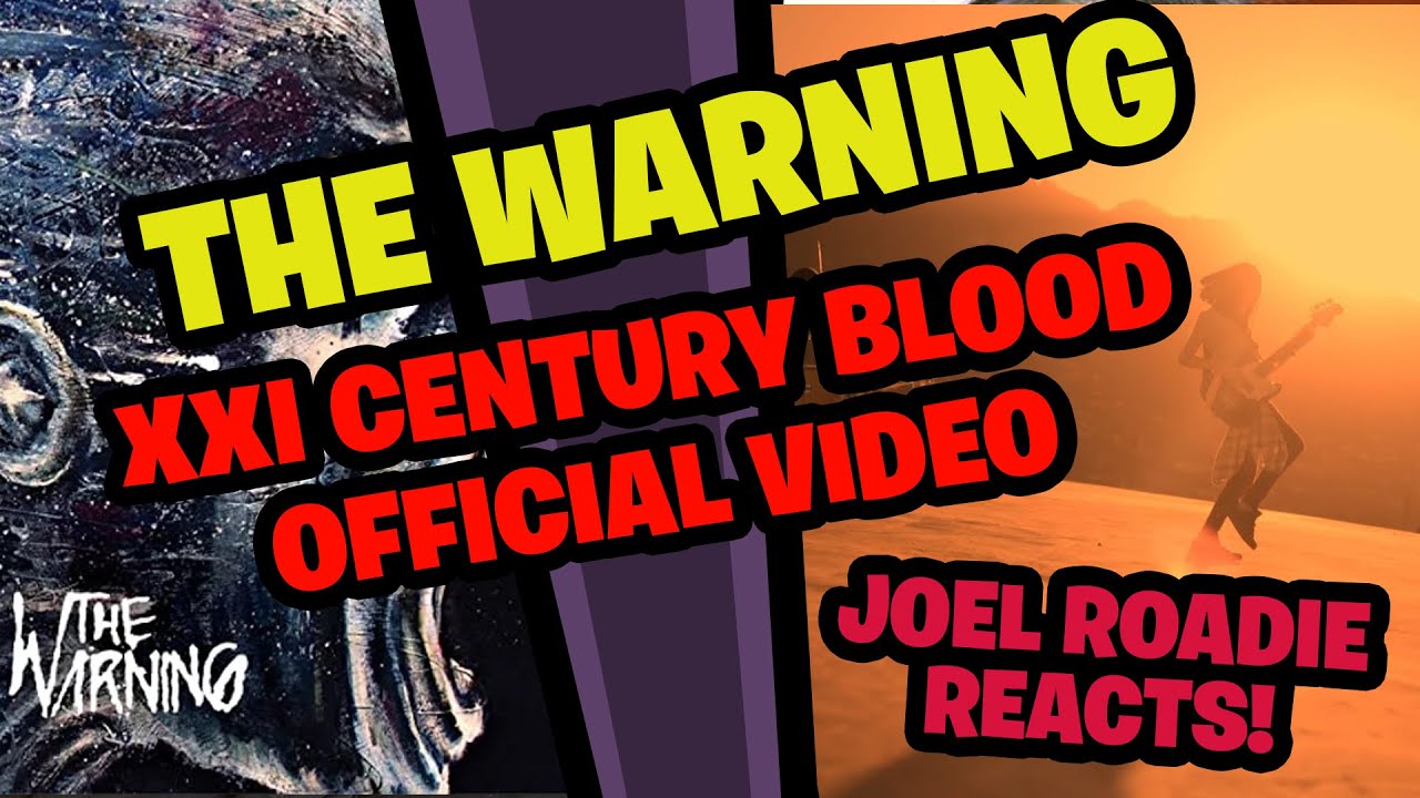 The Warning - "XXI CENTURY BLOOD" Official Video - Roadie Reacts - YouTube