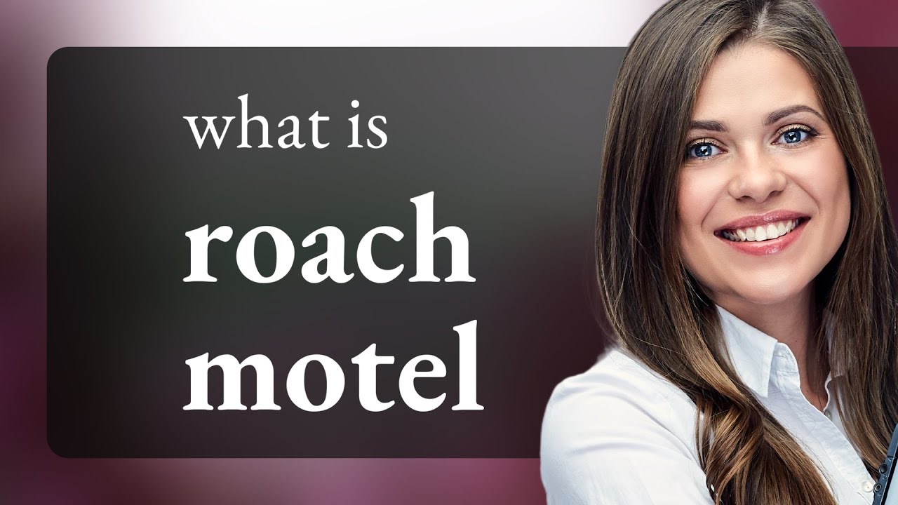 Understanding the Phrase "Roach Motel" - YouTube