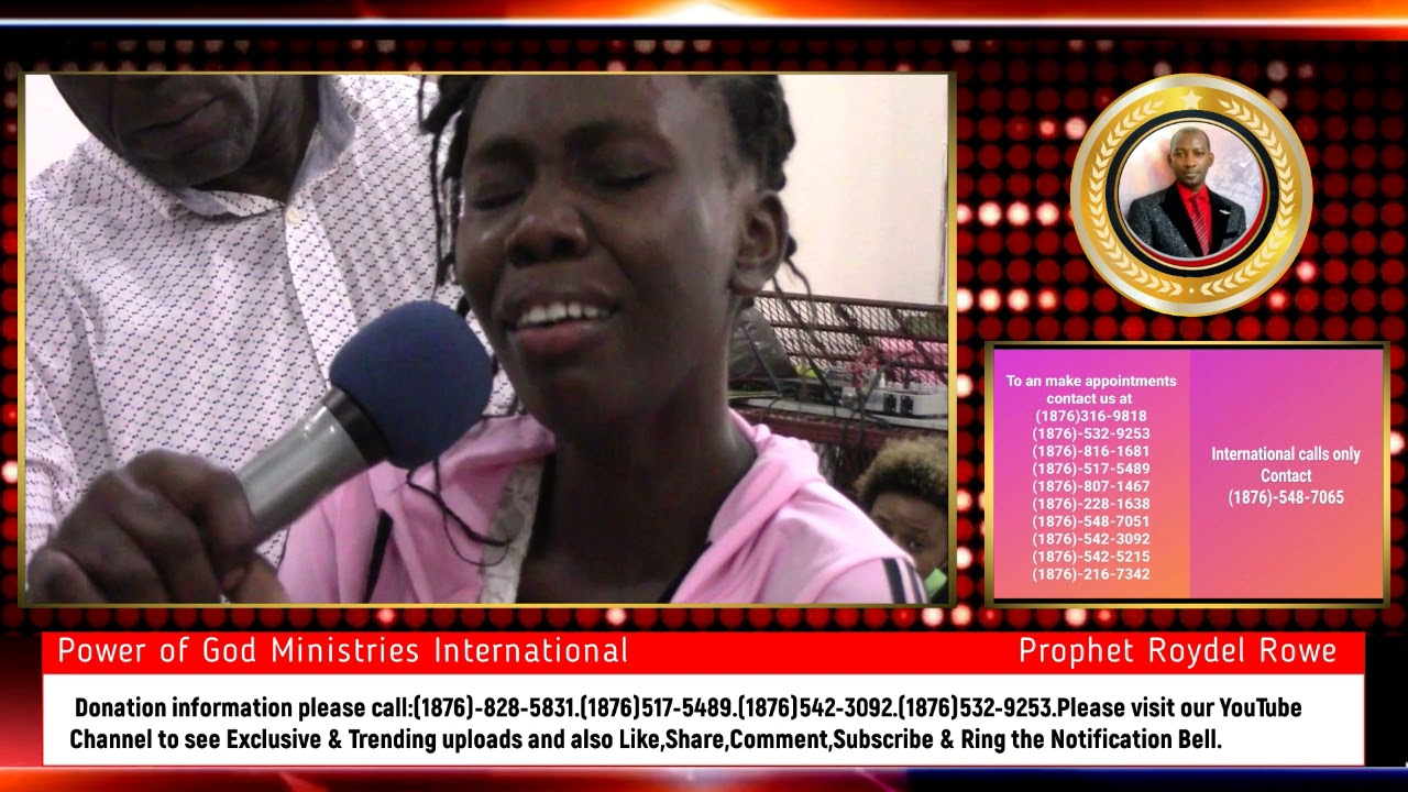 Powerful Prophetic & Deliverance Ministry /Prophet Roydel Rowe/PGMI Tv ...