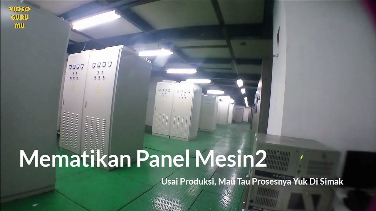 Proses Mematikan Panel-panel Mesin Produksi Rolling Mills, Moment ...