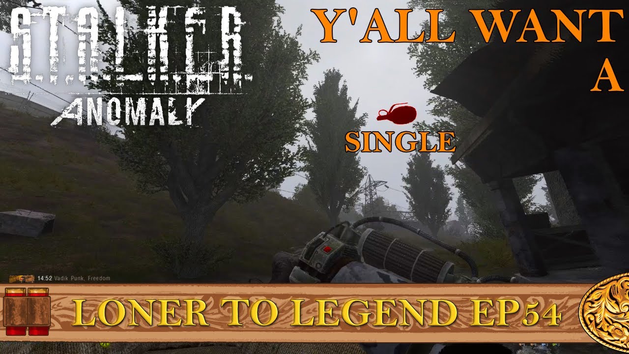Y'all Want A Single | Stalker Anomaly: Loner to Legend - Crafting ...