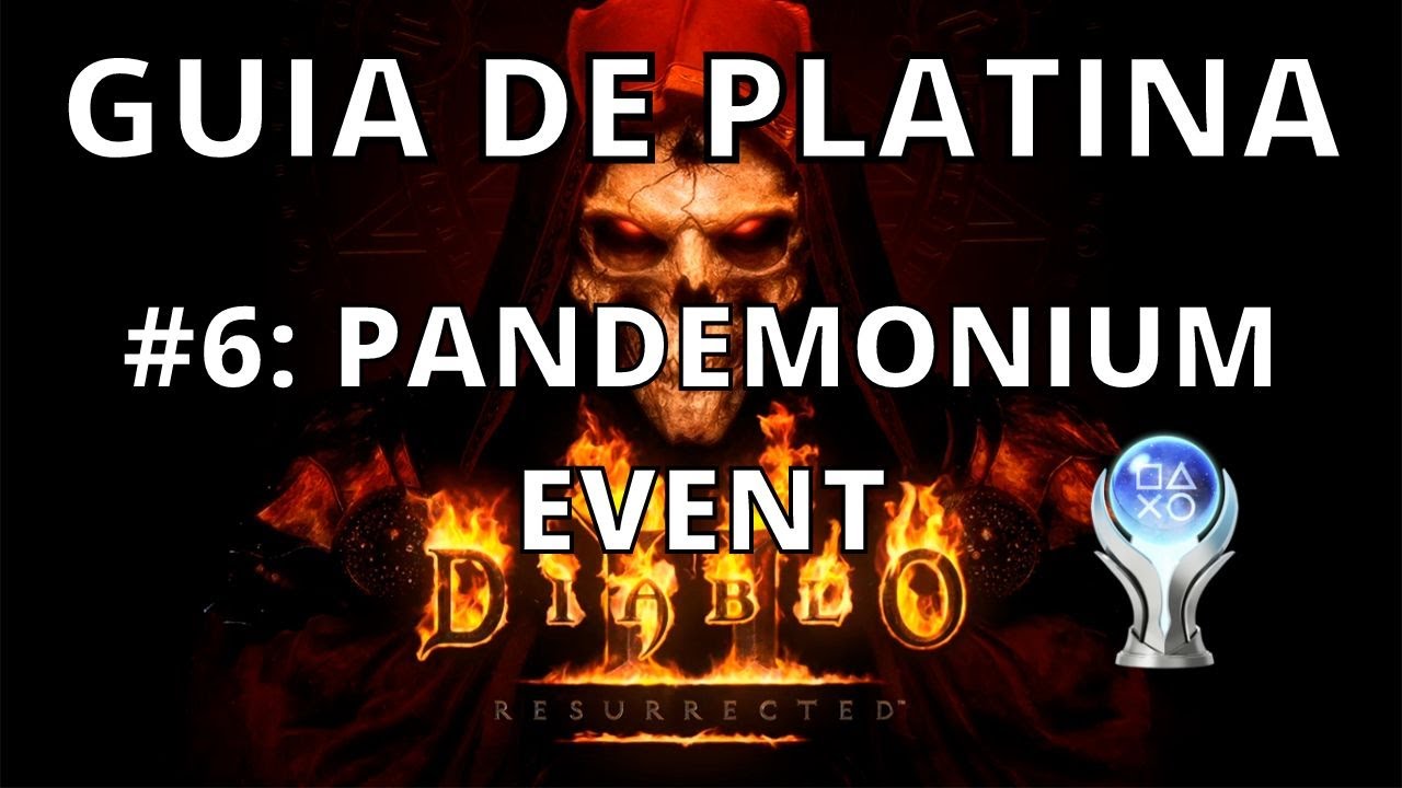 Diablo 2 Resurrected - Guia de Platina - #6: Pandemonium Event - YouTube