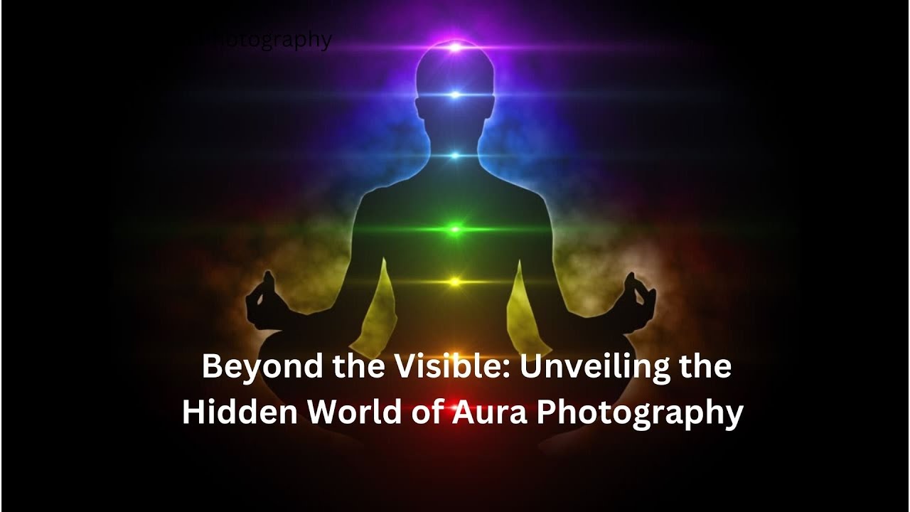 Beyond the Visible Unveiling the Hidden World of Aura Photography - YouTube