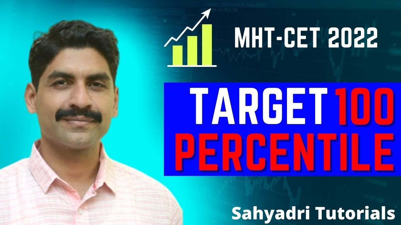 Target 100 Percentile | MHT-CET 2022 | Sahyadri Tutorials | - YouTube