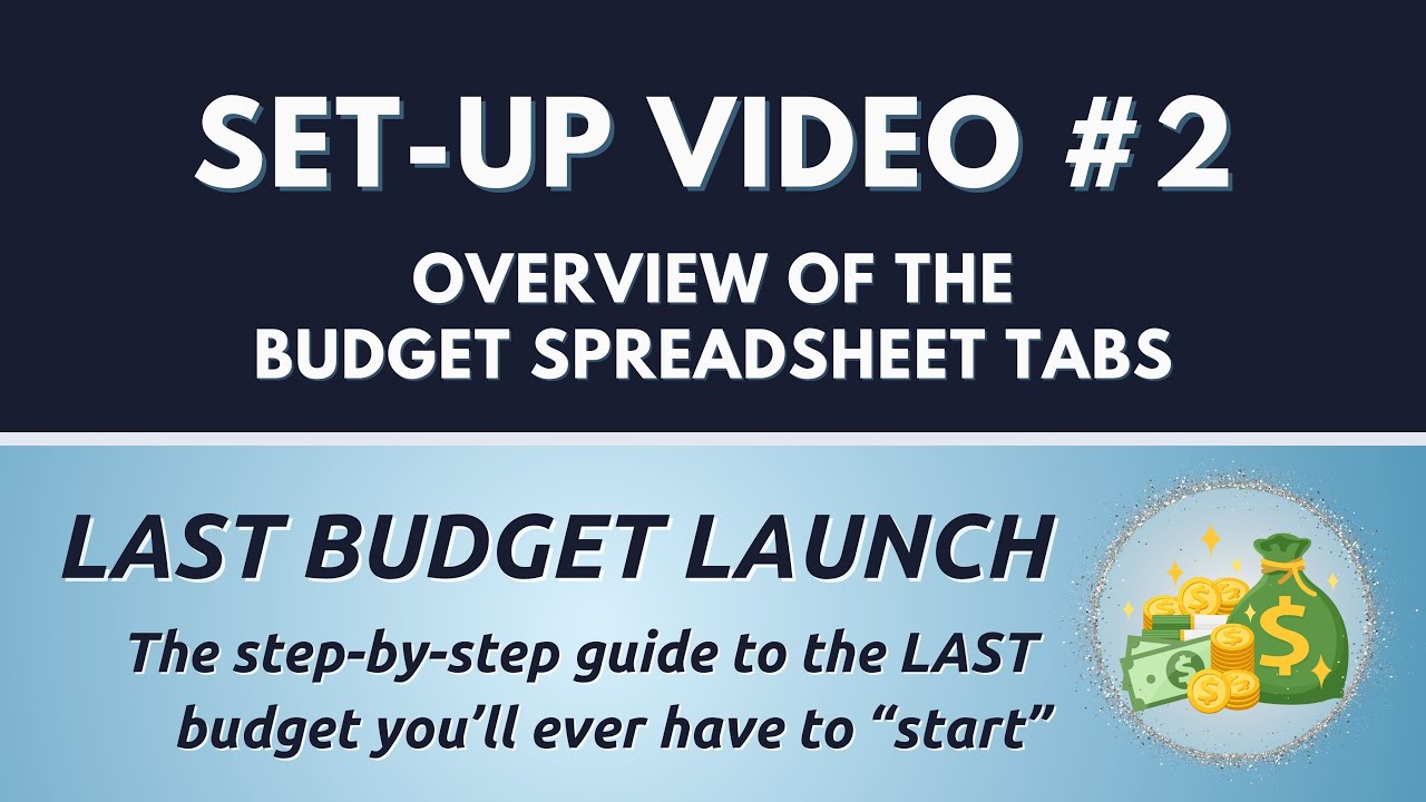 LAST BUDGET LAUNCH | Budget Set-Up Video 2: Overview of the Budget ...