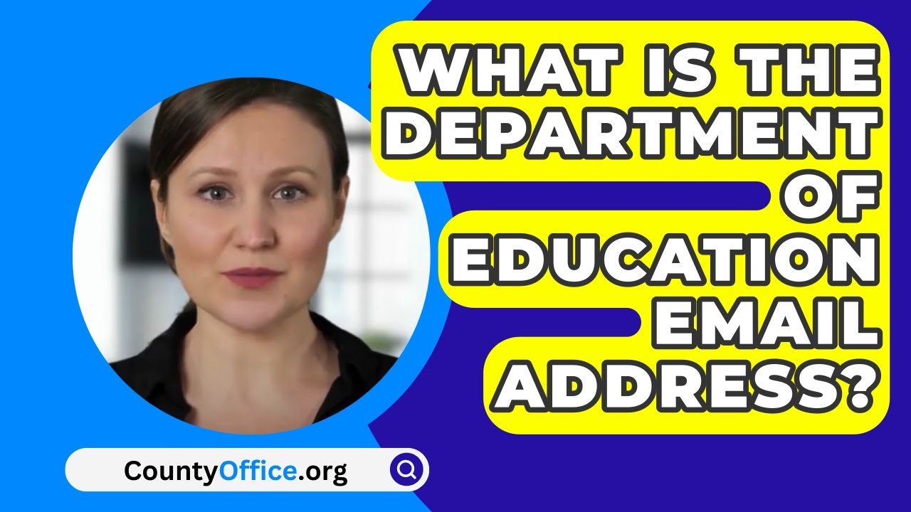 What Is The Department Of Education Email Address? - CountyOffice.org ...