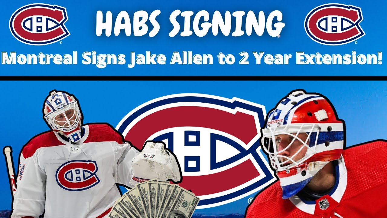 Montreal Signs Jake Allen to 2 Year Contract Extension (Habs News ...