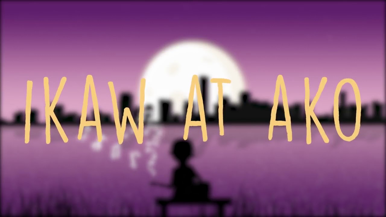 Ikaw at ako with lyrics - YouTube