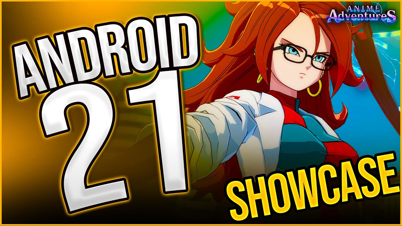 ASI ES ULTRA ANDROID 21 - ANIME ADVENTURES SHOWCASE - ROBLOX - YouTube