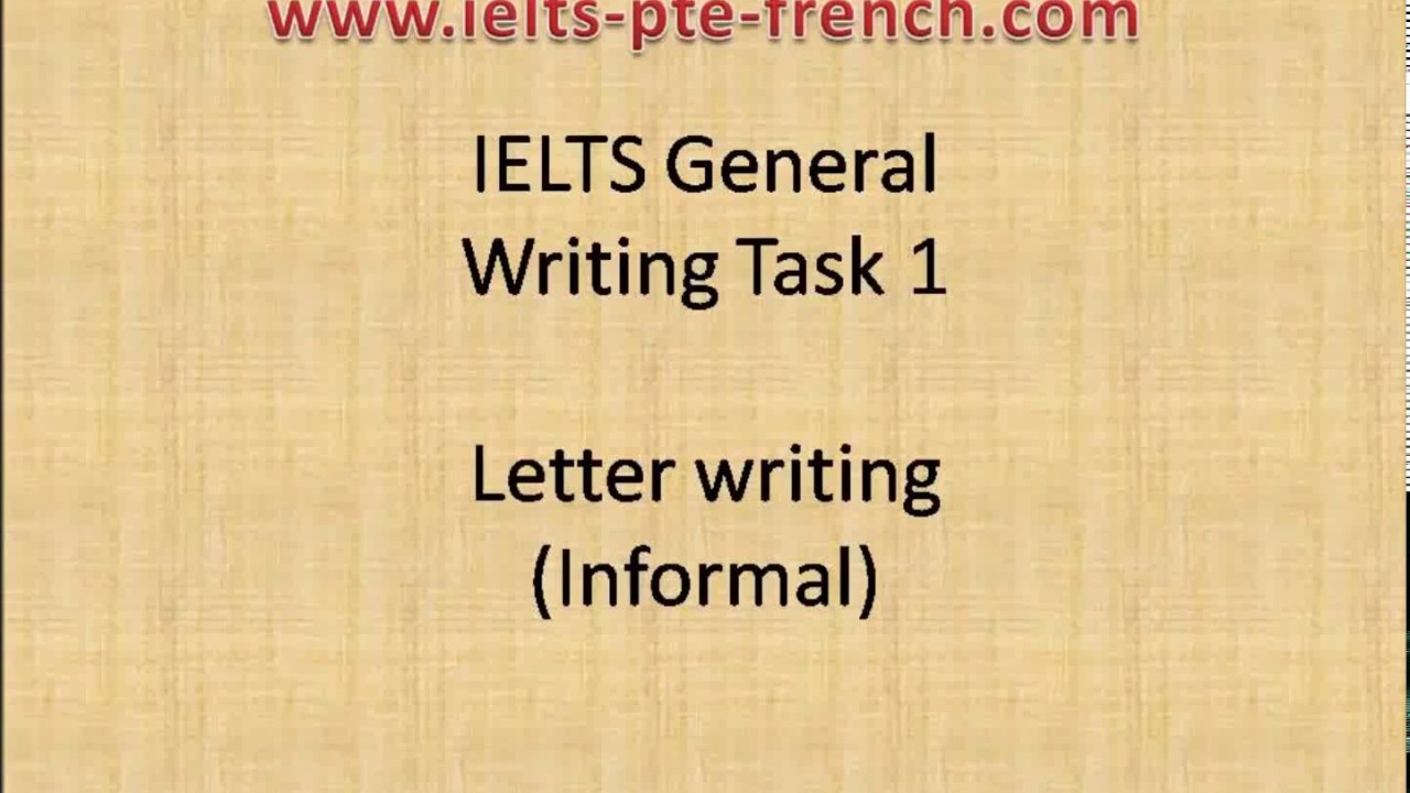 IELTS General letter writing (informal) - YouTube