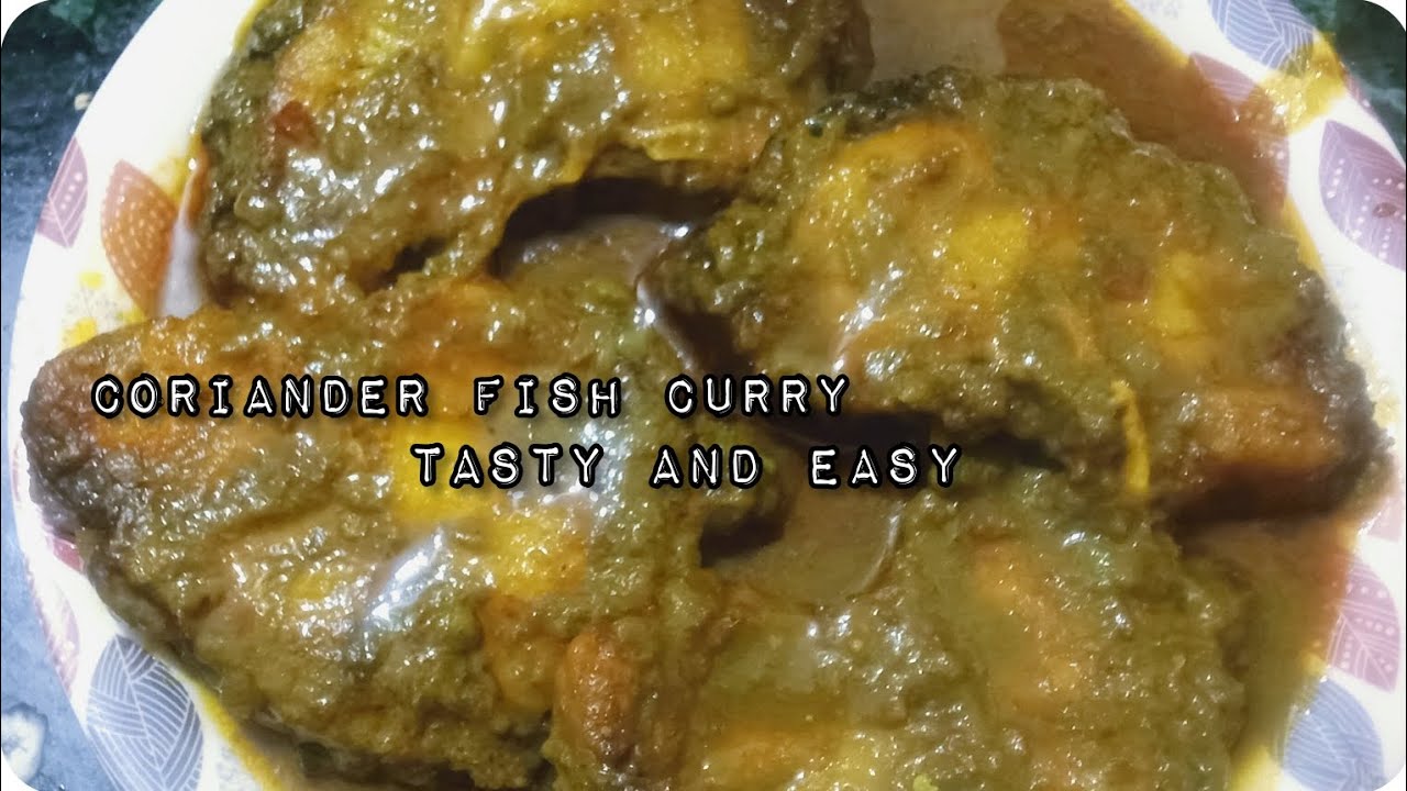 Coriander Fish curry recipe very delicious!!! - YouTube