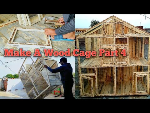 Last Episode | How to make wooden cage | Home made bird cage | Cage for ...