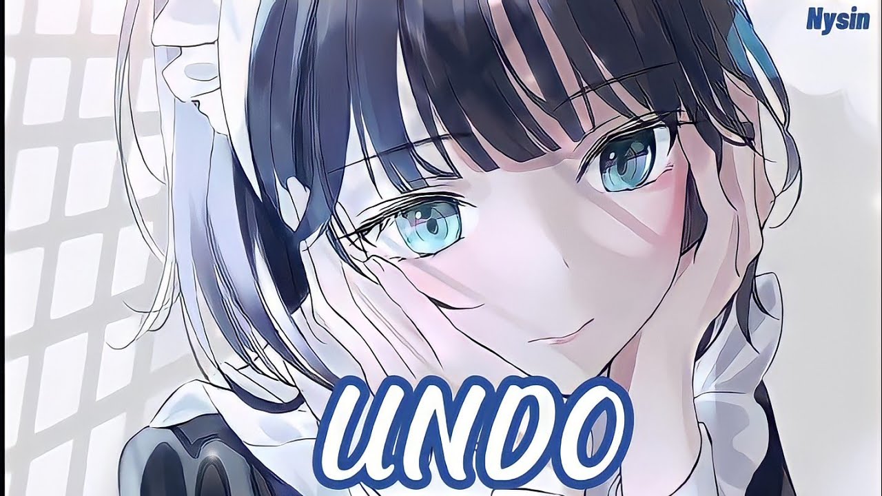 Nightcore - UNDO (Lyrics) - YouTube