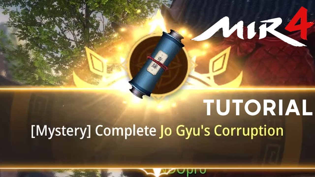 MIR4 Mystery Quest - How to solve 3.1 Jo Gyu's Corruption (A Noble ...