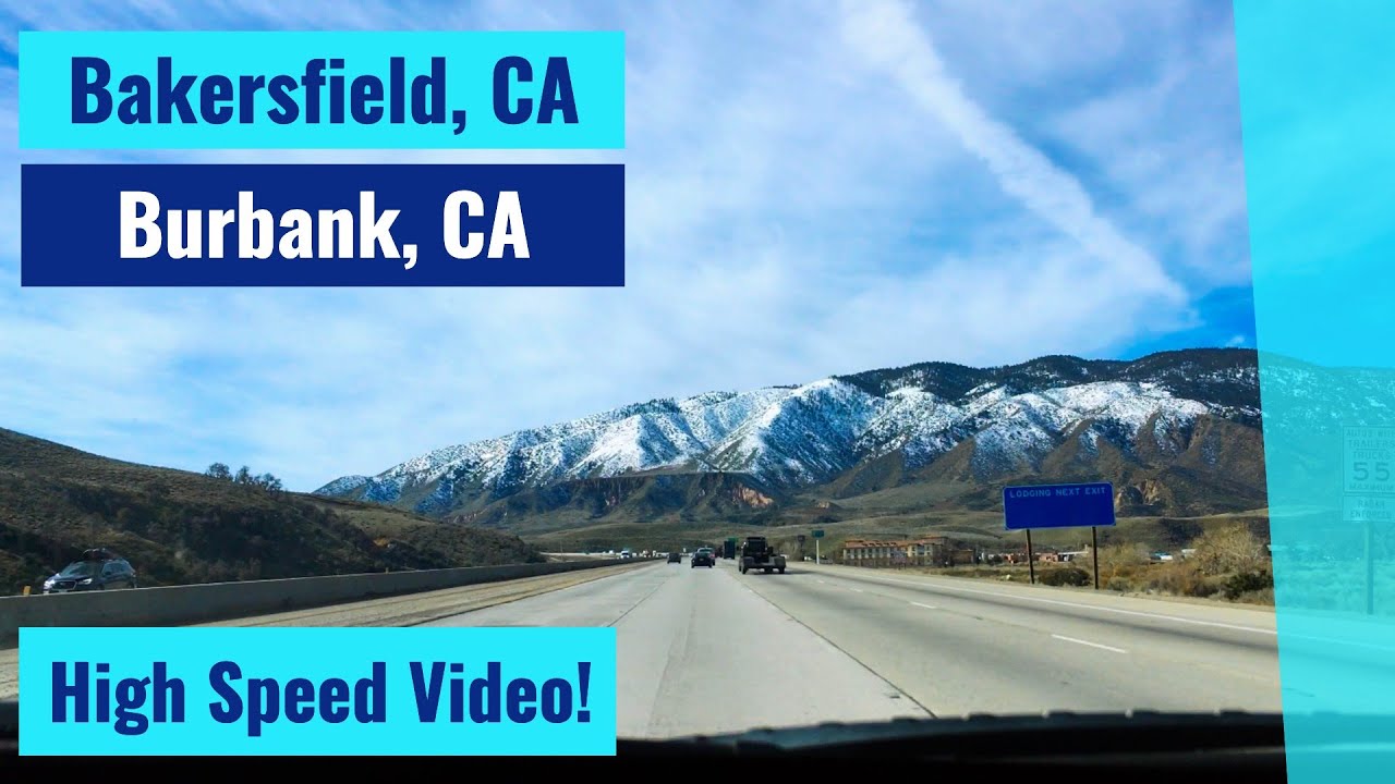 Bakersfield, CA to Burbank, CA - High Speed Driving Video - YouTube
