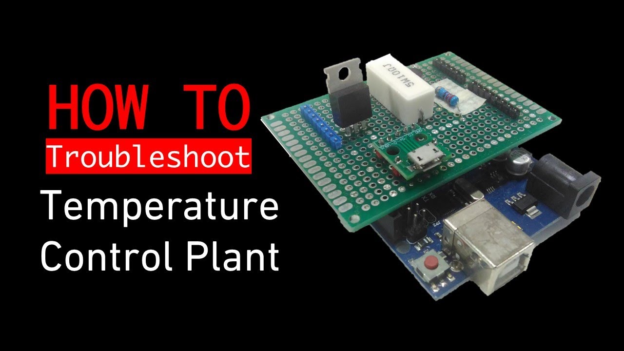 How To Troubleshoot Your Temperature Control Plant - YouTube