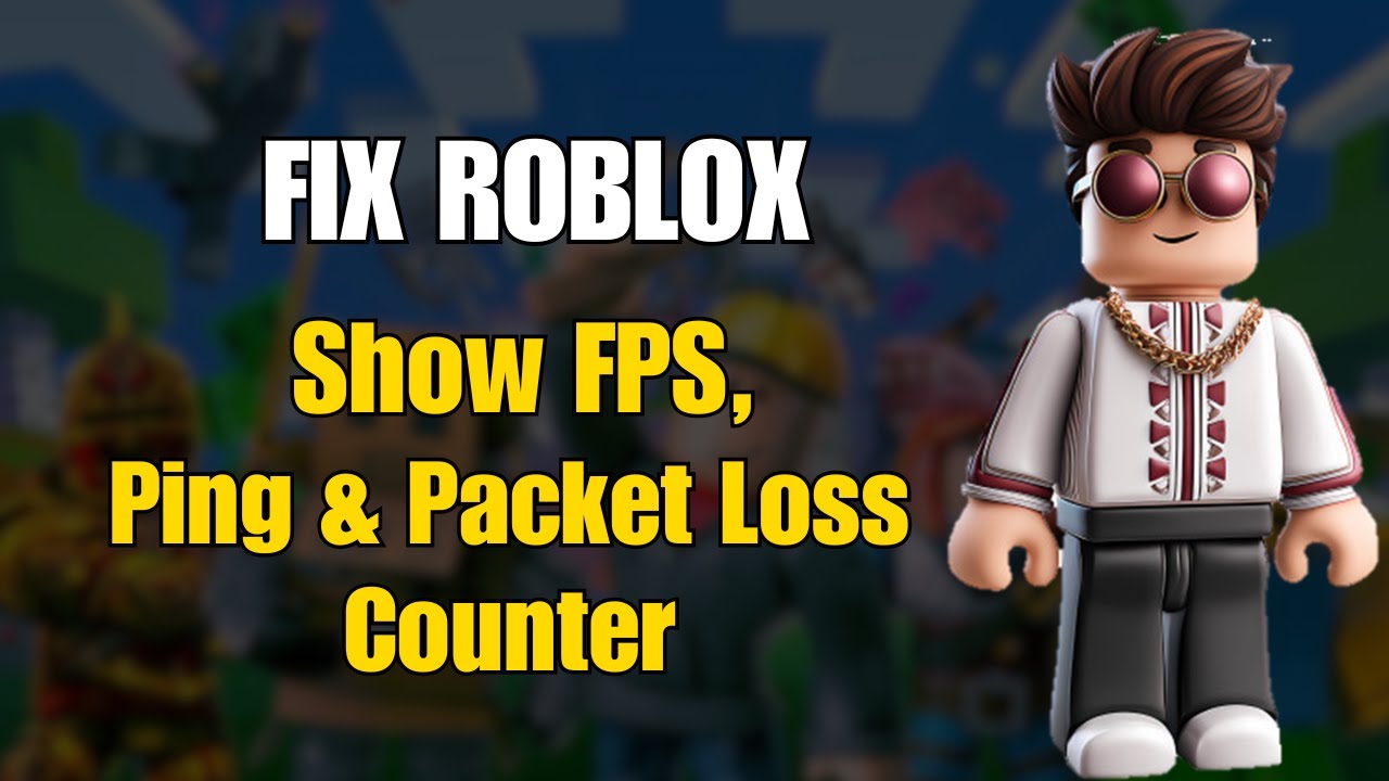 Roblox: How to Show FPS, Ping & Packet Loss Counter - YouTube