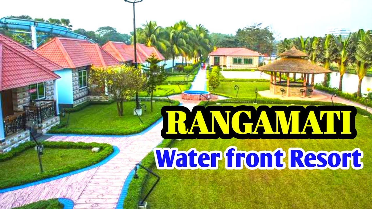 Near Dhaka Viral Resort Rangamati water front - YouTube