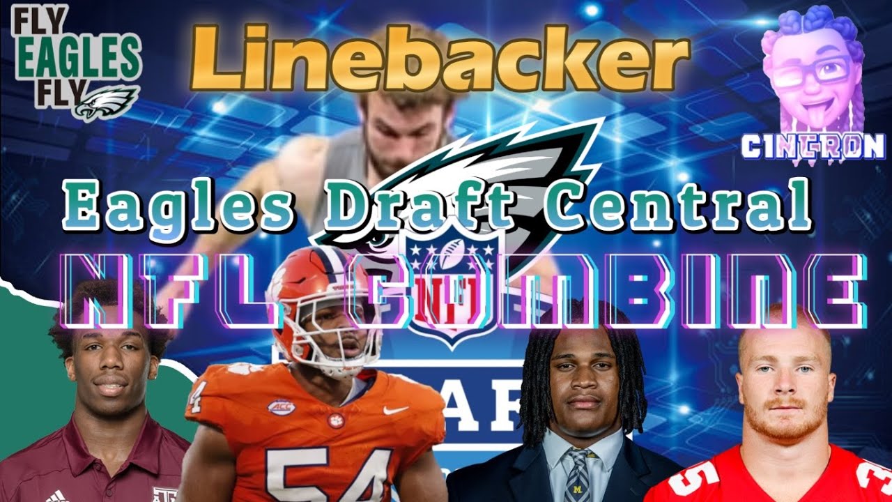 Philadelphia Eagles Draft Central #21 Evaluating Linebackers...Who Is ...