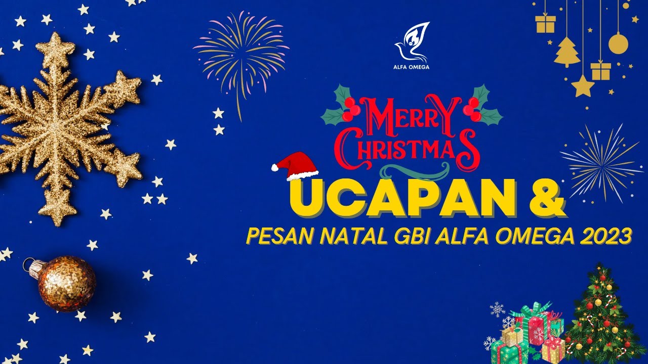 Ucapan & Pesan Natal GBI Alfa Omega 2023 - YouTube