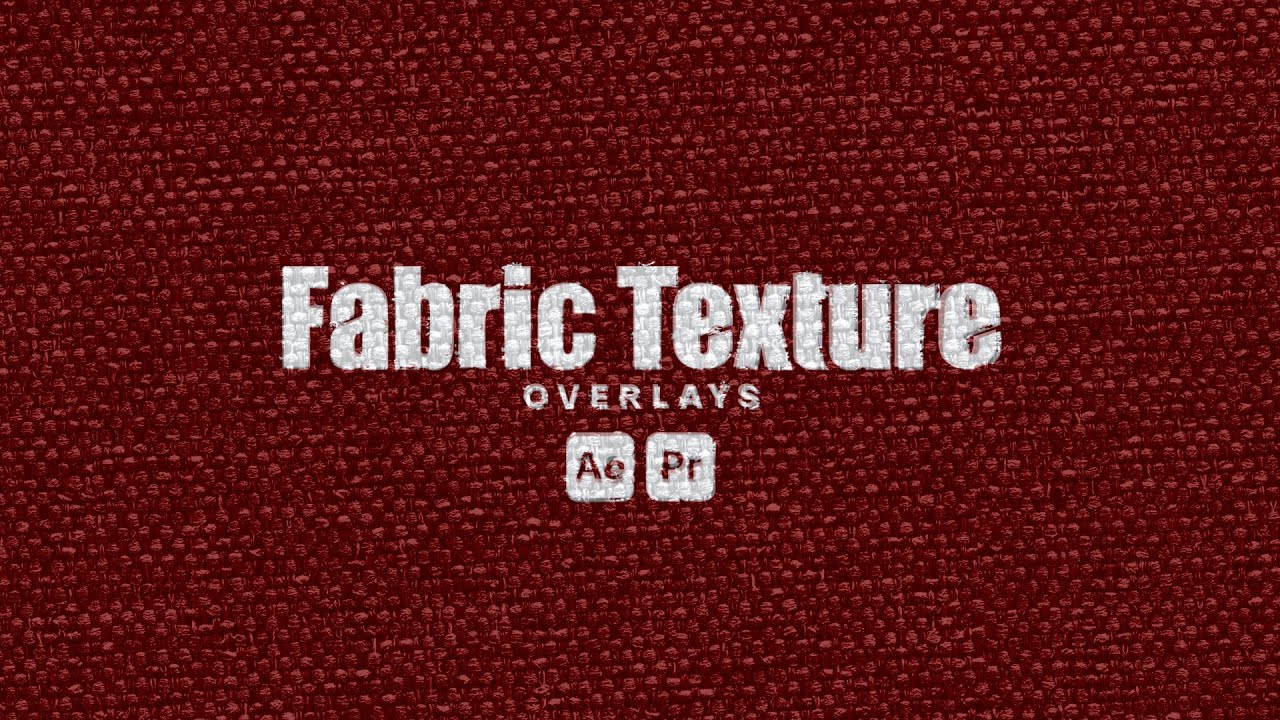 Fabric Overlays After Effects Tutorial - YouTube