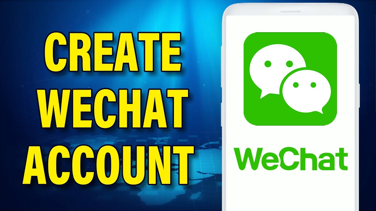How To Create WeChat Account | Sign Up WeChat - YouTube