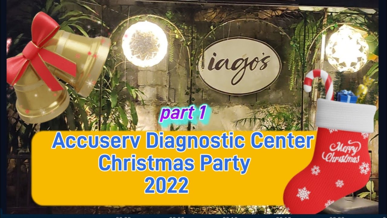 CHRISTMAS PARTY 2022 | ACCUSERV DIAGNOSTIC CENTER part1 - YouTube