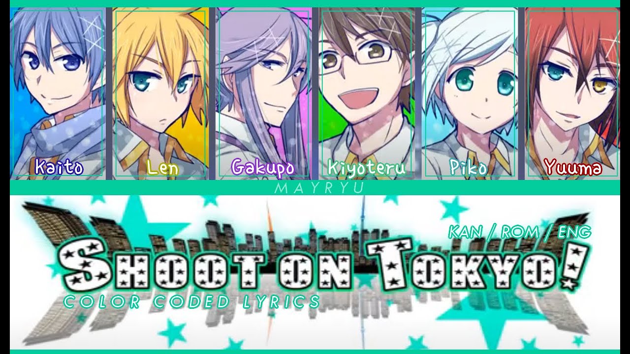 [VOCALOID COLOR CODED LYRICS] Shoot On Tokyo! - Vocaloid 6 (KAN/ROM/ENG ...
