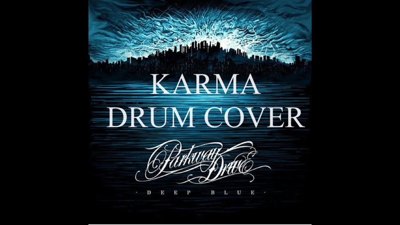 PARKWAY DRIVE-KARMA DRUM COVER - YouTube