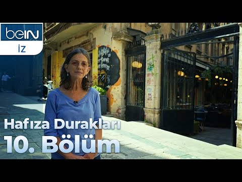 Hafıza Durakları 10. Bölüm: Pasajlar