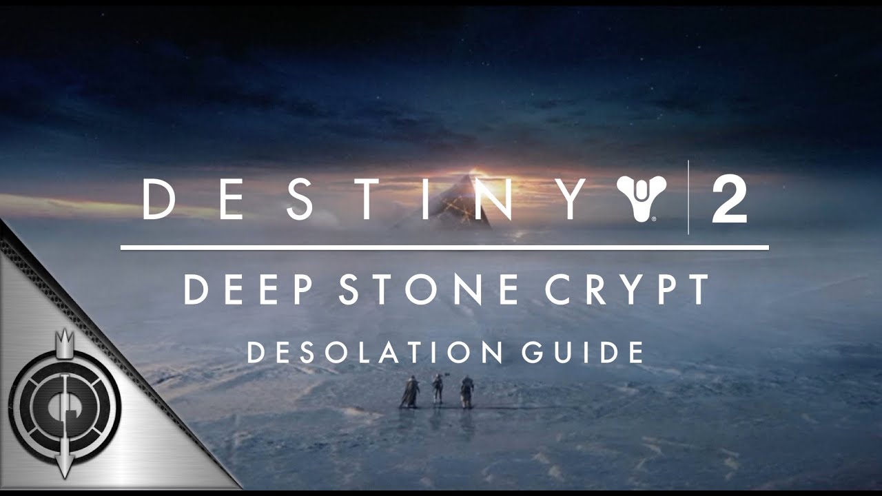 DESOLATION GUIDE (After Update) // Destiny 2 - Deep Stone Crypt Guide ...