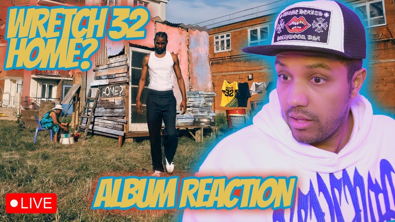 🔴LIVE - WRETCH 32'S "HOME?" - FIRST LISTEN EVER (ALBUM REACTION ...