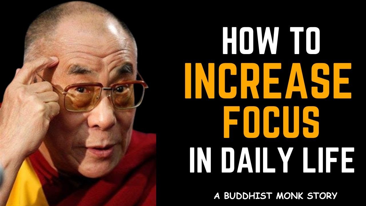 How To INCREASE Your FOCUS In Day To Day Life : A Buddhist Monk ...