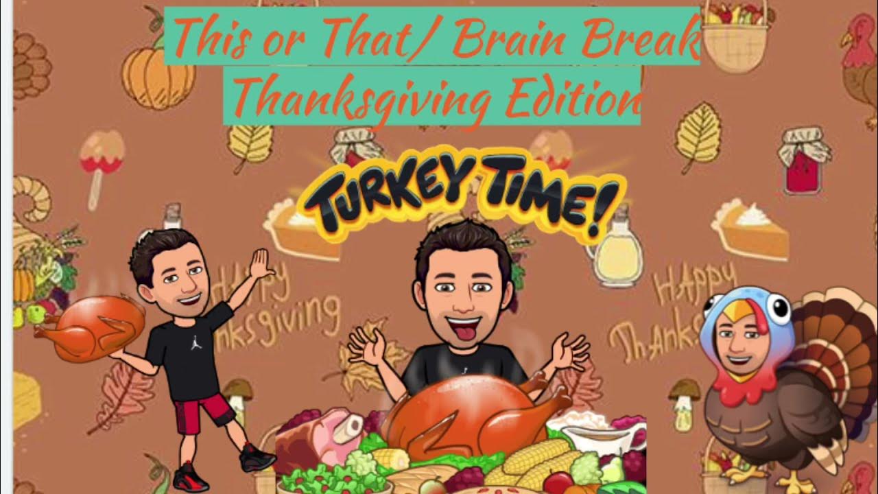 This or That/ Brain Break: Thanksgiving Edition - YouTube