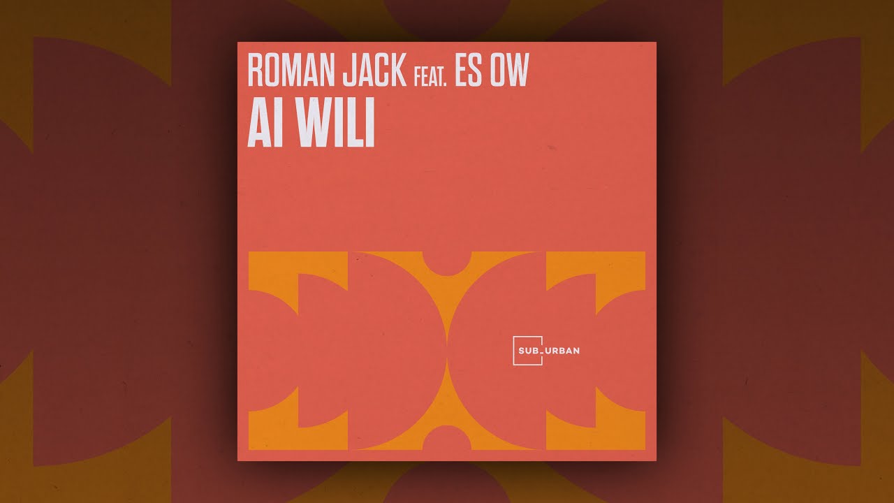 Roman Jack feat. Es-Ow - Ai Wili (Original Mix) - YouTube