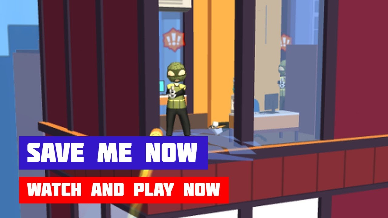 Save Me Now · Game · Gameplay - YouTube