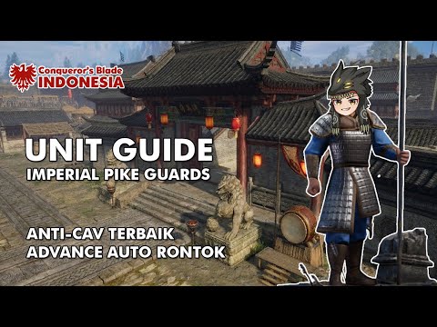 Conquerors Blade Unit Guide: Imperial Pike Guards | Conquerors Blade ...