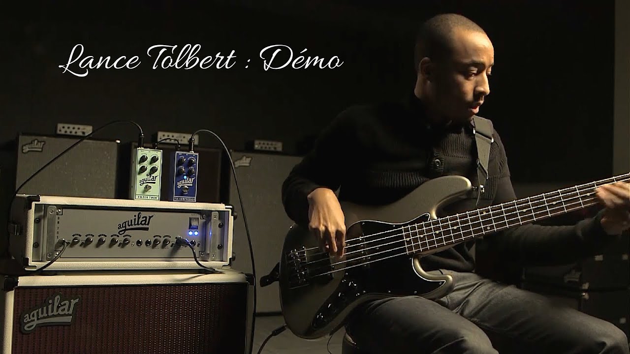 Démo du bassiste : Lance Tolbert sur son matériel AGUILAR (vidéo de la ...