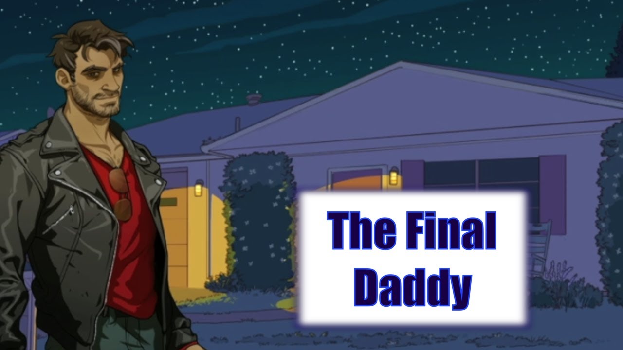 The Final Dad. Dream Daddy Playthrough - YouTube